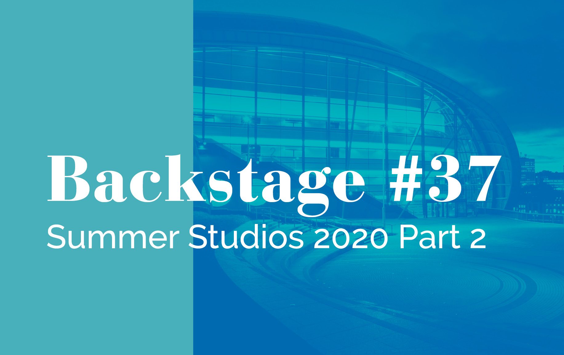 Backstage Episode #37: Summer Studios: Claire Dupree, Fiona Brice and ...